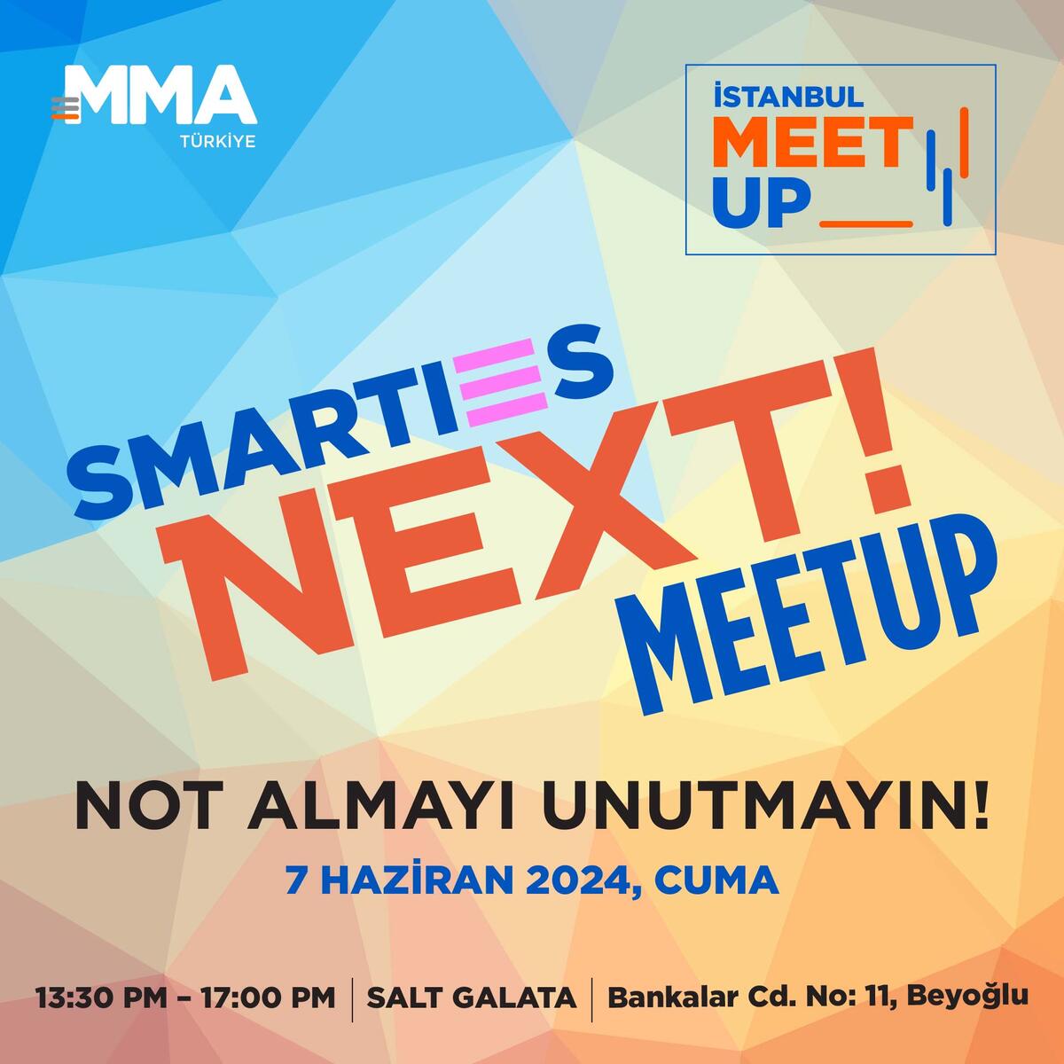 SMARTIES NEXT! MEET-UP İSTANBUL | 7 HAZİRAN | MMA Global